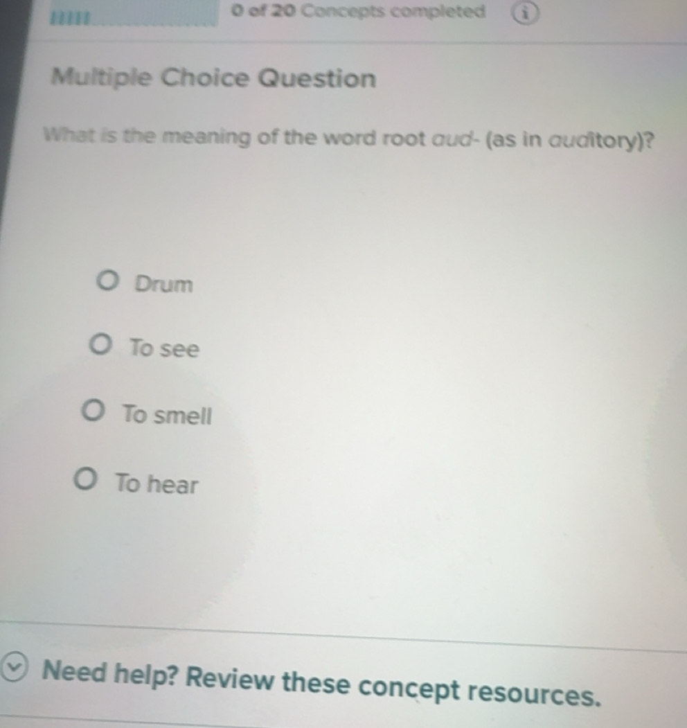 Solved: of 20 Concepts completed 1 Multiple Choice Question What is the ...
