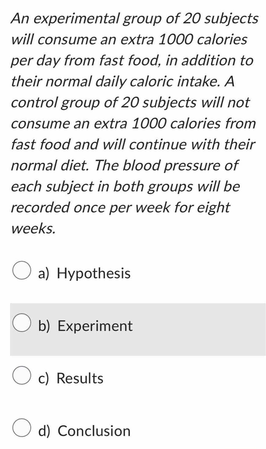 Solved: An experimental group of 20 subjects will consume an extra 1000 ...