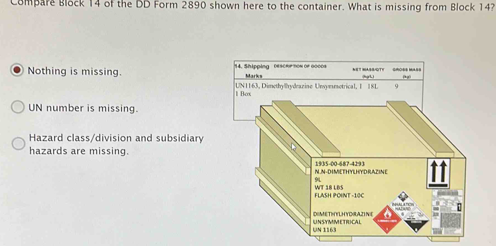 Compare Block 14 of the DD Form 2890 shown here to the container. What ...