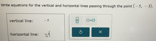 Solved: Write equations for the vertical and horizontal lines passing ...