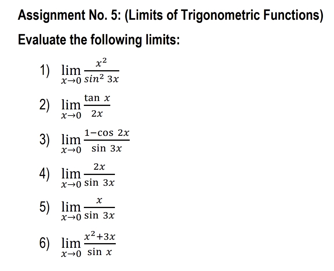 Solved: Assignment No. 5: (Limits of Trigonometric Functions) Evaluate ...