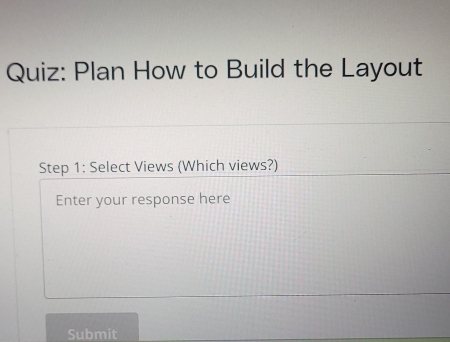 Solved: Plan How to Build the Layout Step 1: Select Views (Which views ...