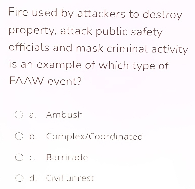 Solved: Fire used by attackers to destroy property, attack public ...