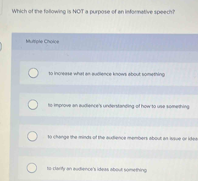 Solved: Which of the following is NOT a purpose of an informative ...