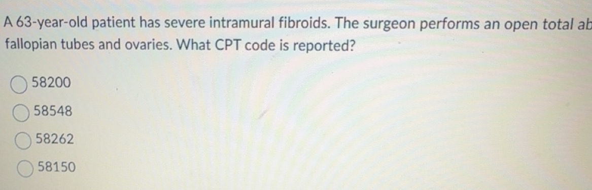 Solved: A 63-year-old patient has severe intramural fibroids. The ...