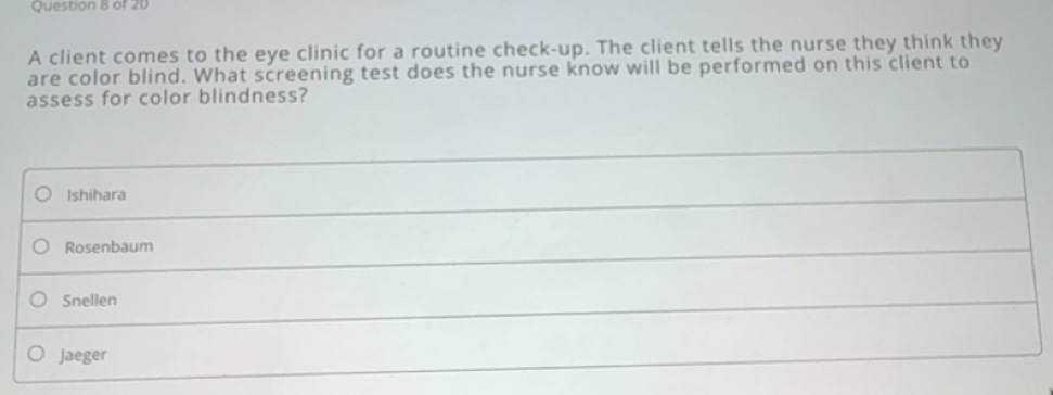 Solved: A client comes to the eye clinic for a routine check-up. The ...