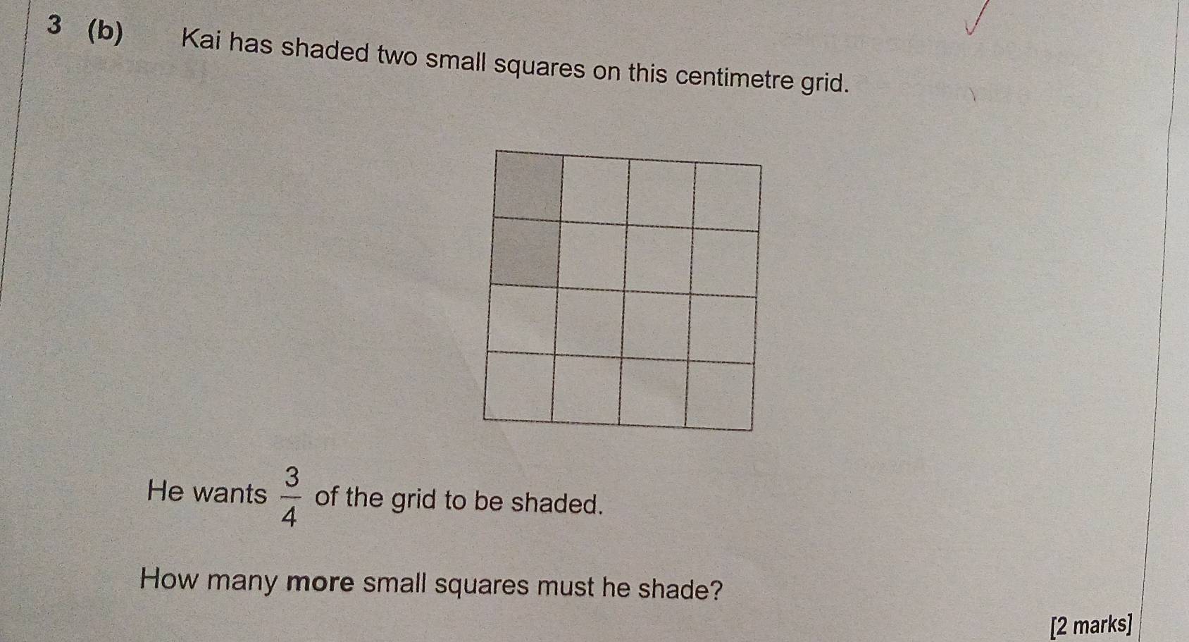 Solved: 3 (b) Kai has shaded two small squares on this centimetre grid ...