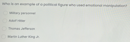 Solved: Who is an example of a political figure who used emotional ...
