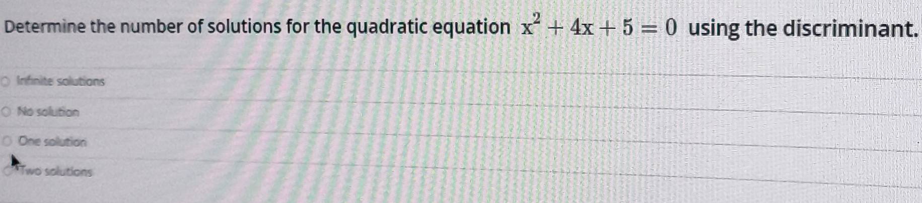 Solved: Determine the number of solutions for the quadratic equation x ...