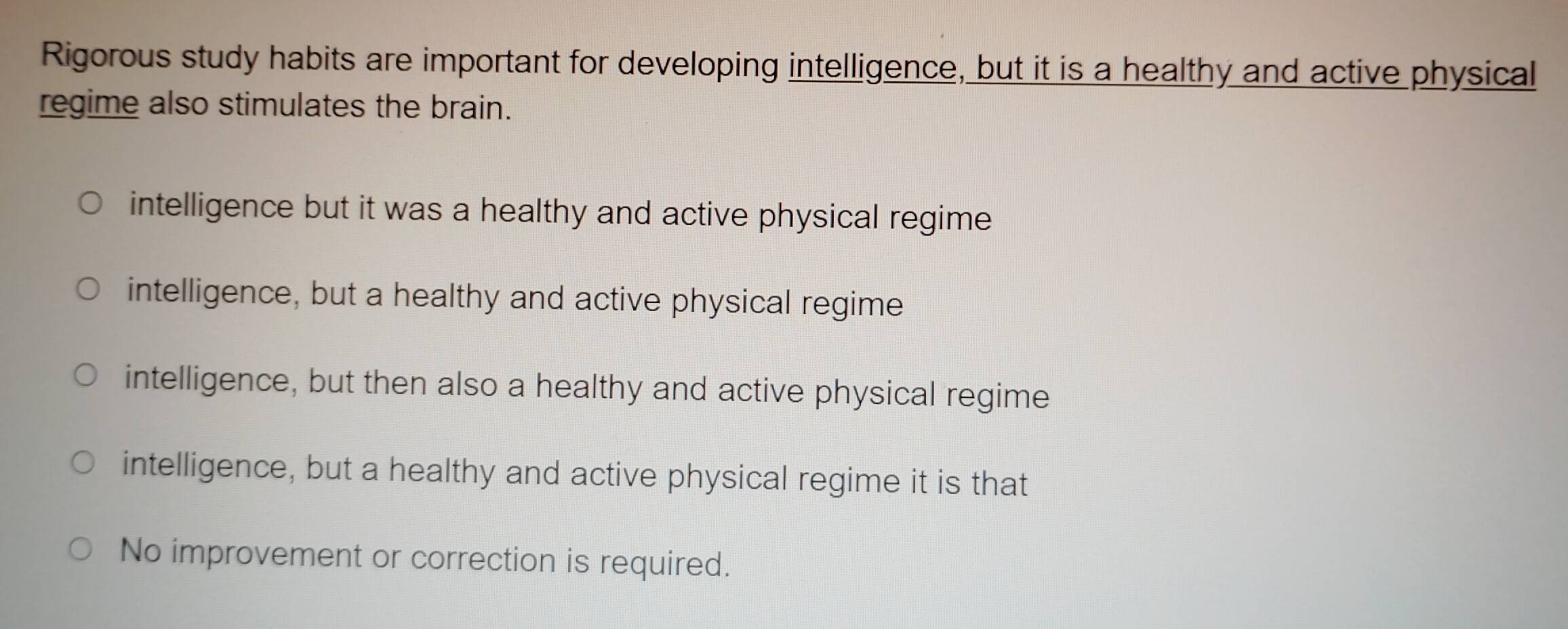Solved: Rigorous study habits are important for developing intelligence ...