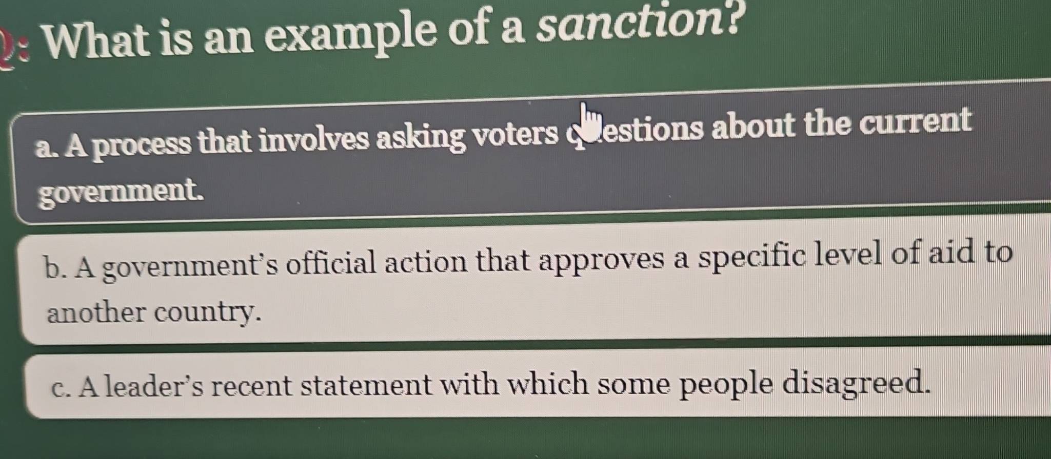 Solved: What is an example of a sanction? a. A process that involves ...
