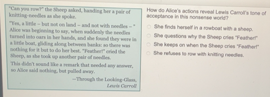 Solved: "Can you row?" the Sheep asked, handing her a pair of How do ...