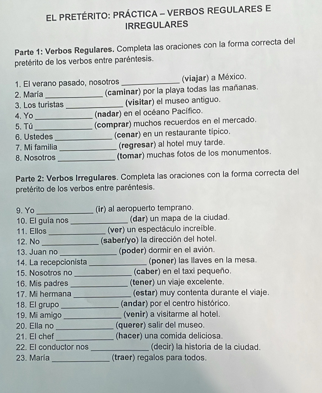 Solved: EL PRETÉRITO: PRÁCTICA - VERBOS REGULARES E IRREGULARES Parte 1 ...