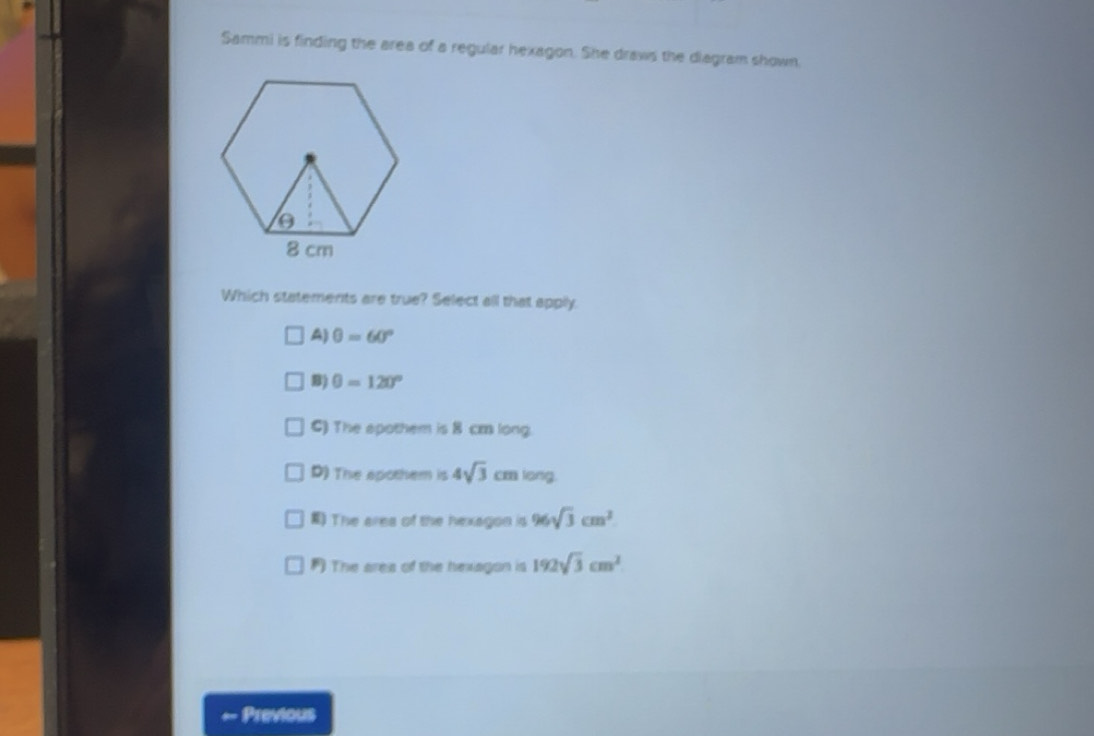 Solved: Sammi is finding the area of a regular hexagon. She draws the ...