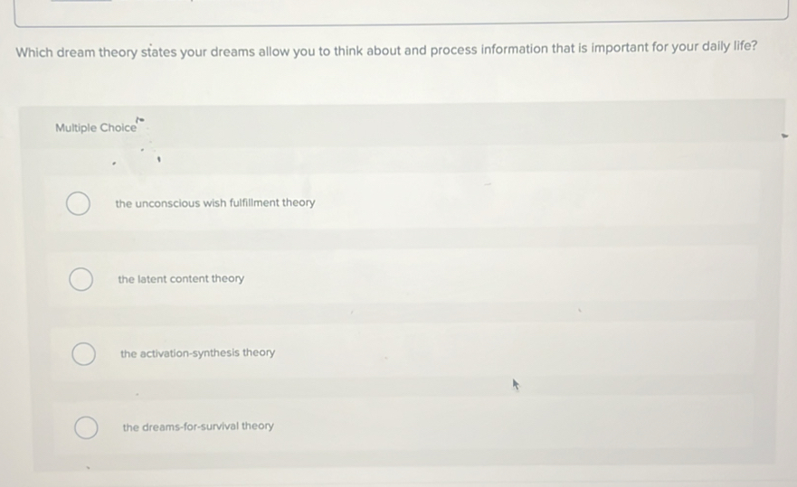 Solved: Which dream theory states your dreams allow you to think about ...