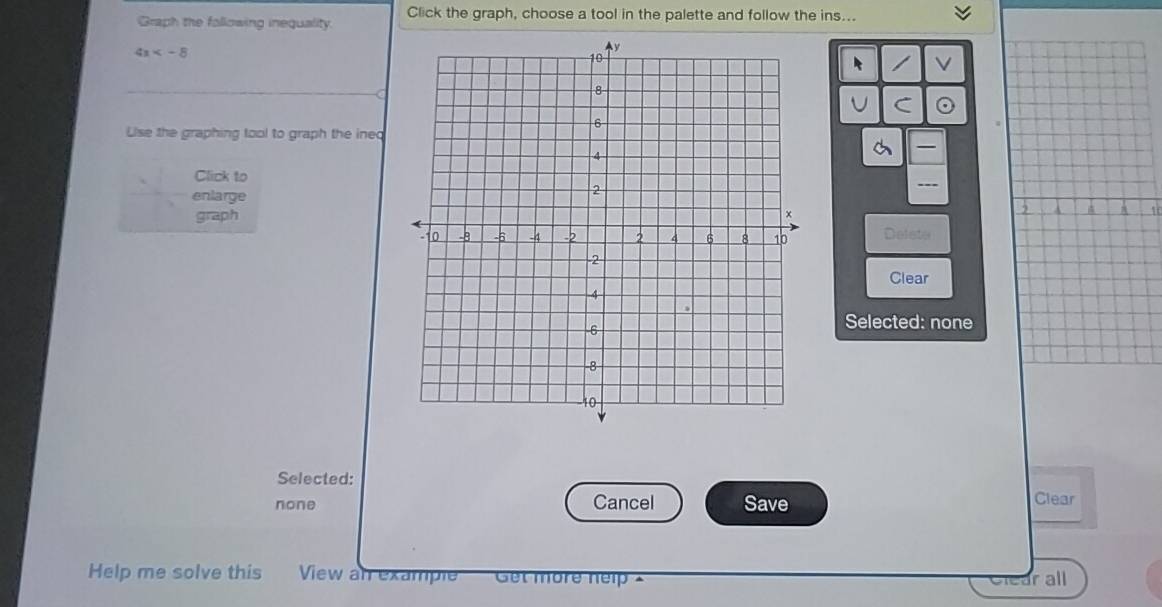 Solved: Graph the following inequality Click the graph, choose a tool ...