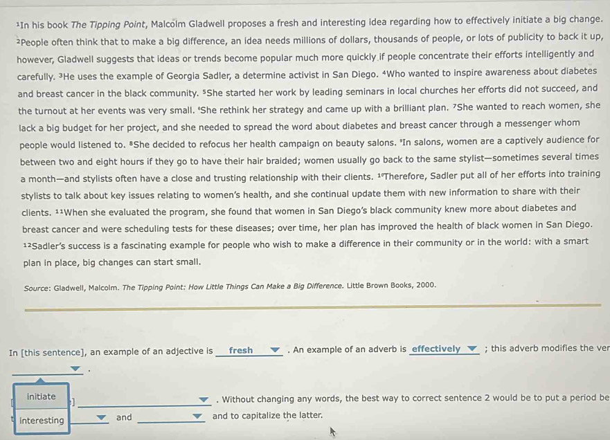 Solved: ¹In his book The Tipping Point, Malcolm Gladwell proposes a ...