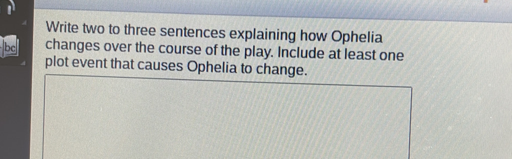 Solved: Write two to three sentences explaining how Ophelia bc changes ...