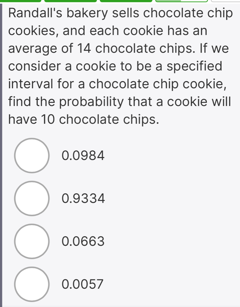 Solved: Randall's bakery sells chocolate chip cookies, and each cookie ...