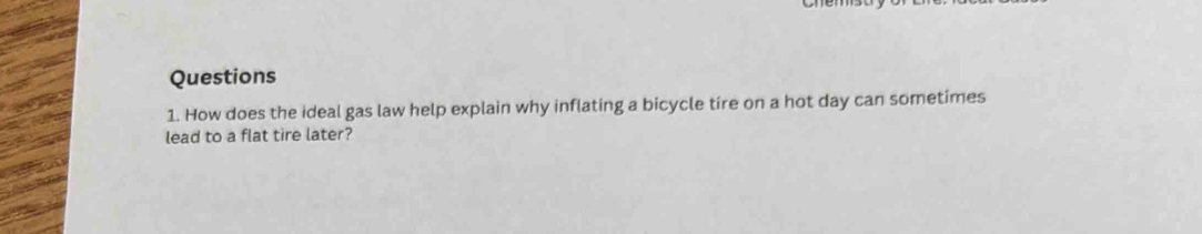 Solved: How does the ideal gas law help explain why inflating a bicycle ...