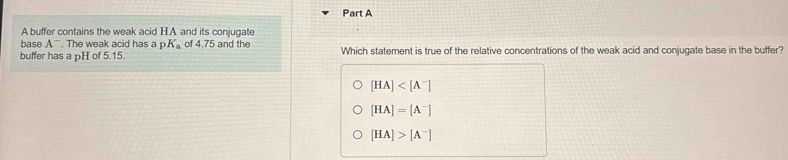 Solved: A buffer contains the weak acid HA and its conjugate base A ...