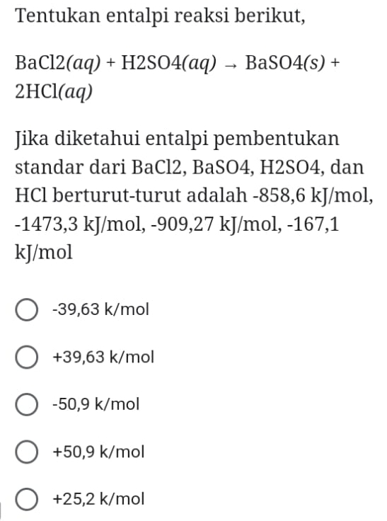 Telah dijawab:Tentukan entalpi reaksi berikut, BaCl2(aq)+H2SO4(aq)to ...
