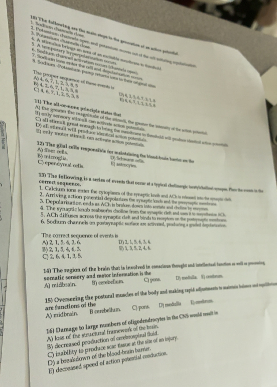 Solved: odium chann el c 10) The following are the main steps in the ...