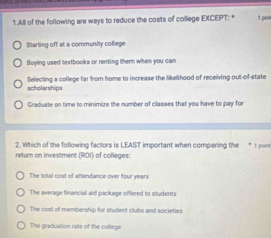 Solved: All of the following are ways to reduce the costs of college ...