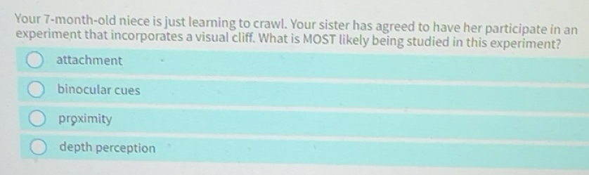 Solved: Your 7-month-old niece is just learning to crawl. Your sister ...