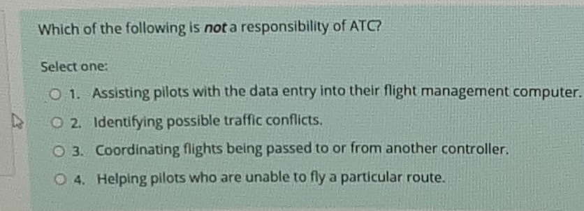 Solved: Which of the following is not a responsibility of ATC? Select ...