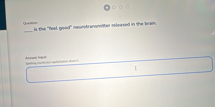 Solved: is the “feel good” neurotransmitter released in the brain ...