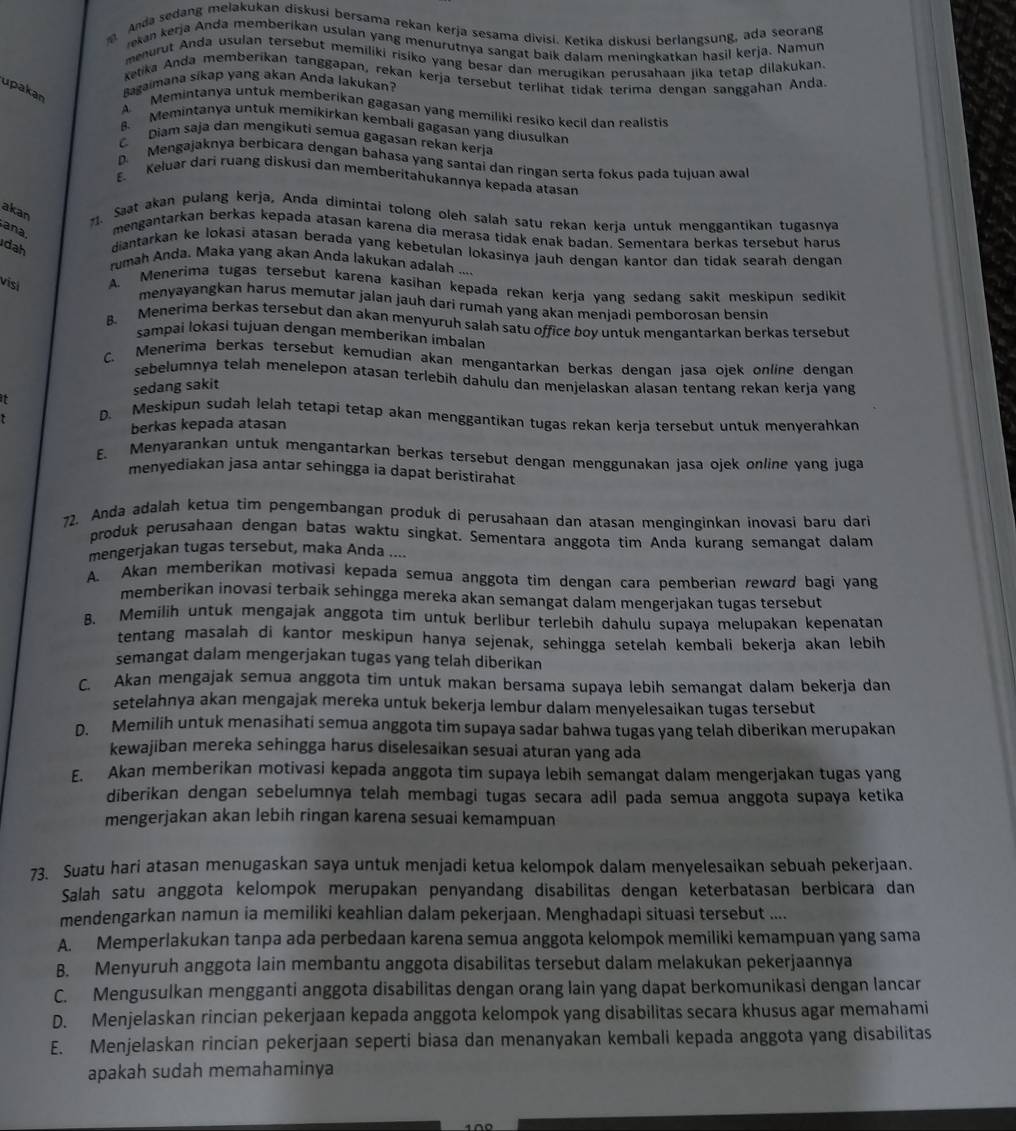 Telah dijawab:Anda sedang melakukan diskusi bersama rekan kerja sesama ...