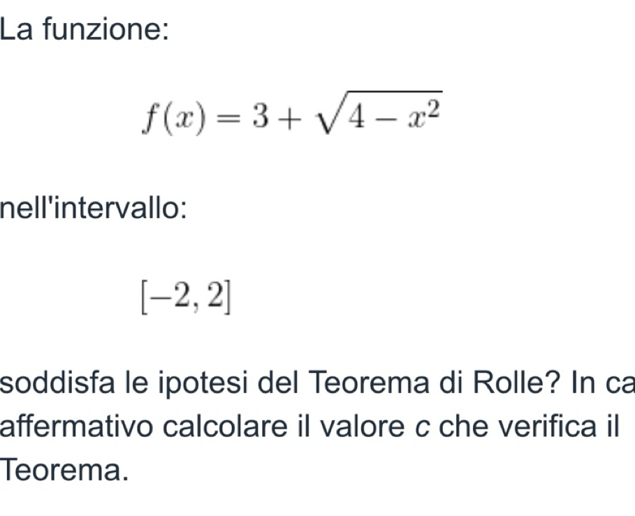 Risolto:La funzione: f(x)=3+sqrt(4-x^2) nell'intervallo: [-2,2 ...