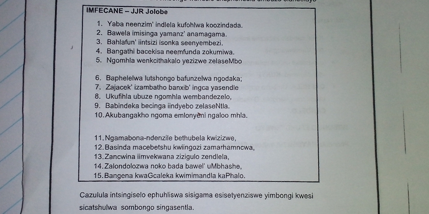 Solved: IMFECANE - JJR Jolobe 1. Yaba neenzim' indlela kufohlwa ...
