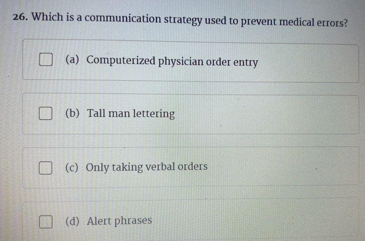 Solved: Which is a communication strategy used to prevent medical ...