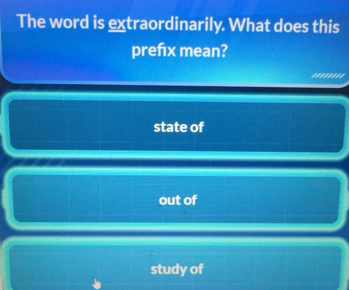 Solved: The word is extraordinarily. What does this prefix mean ...