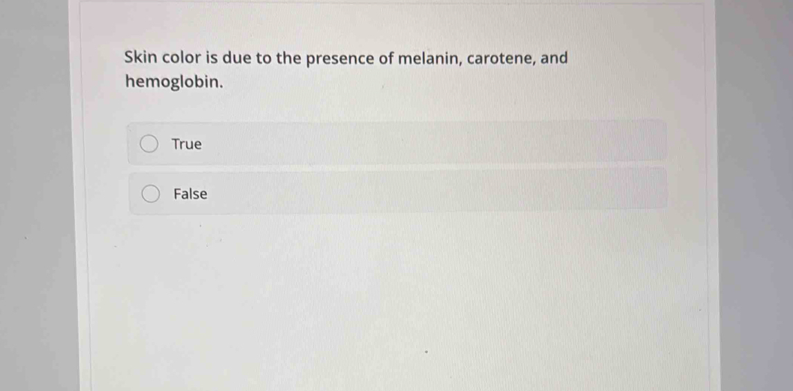 Solved: Skin color is due to the presence of melanin, carotene, and ...
