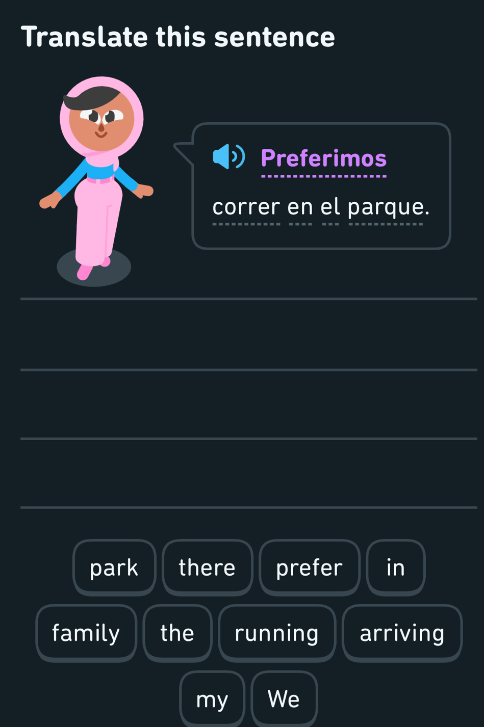 Solved: Translate this sentence Preferimos correr en el parque. park ...