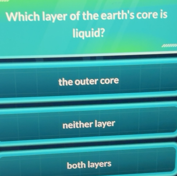 Solved: Which layer of the earth's core is liquid? the outer core ...