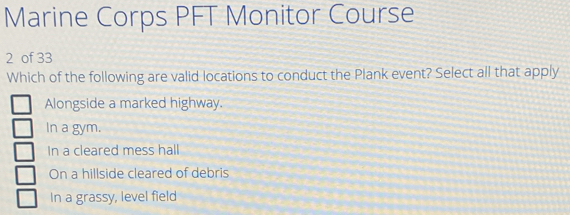 Solved: Marine Corps PFT Monitor Course 2 of 33 Which of the following ...