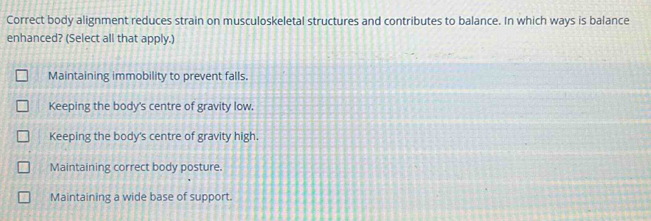 Solved: Correct body alignment reduces strain on musculoskeletal ...