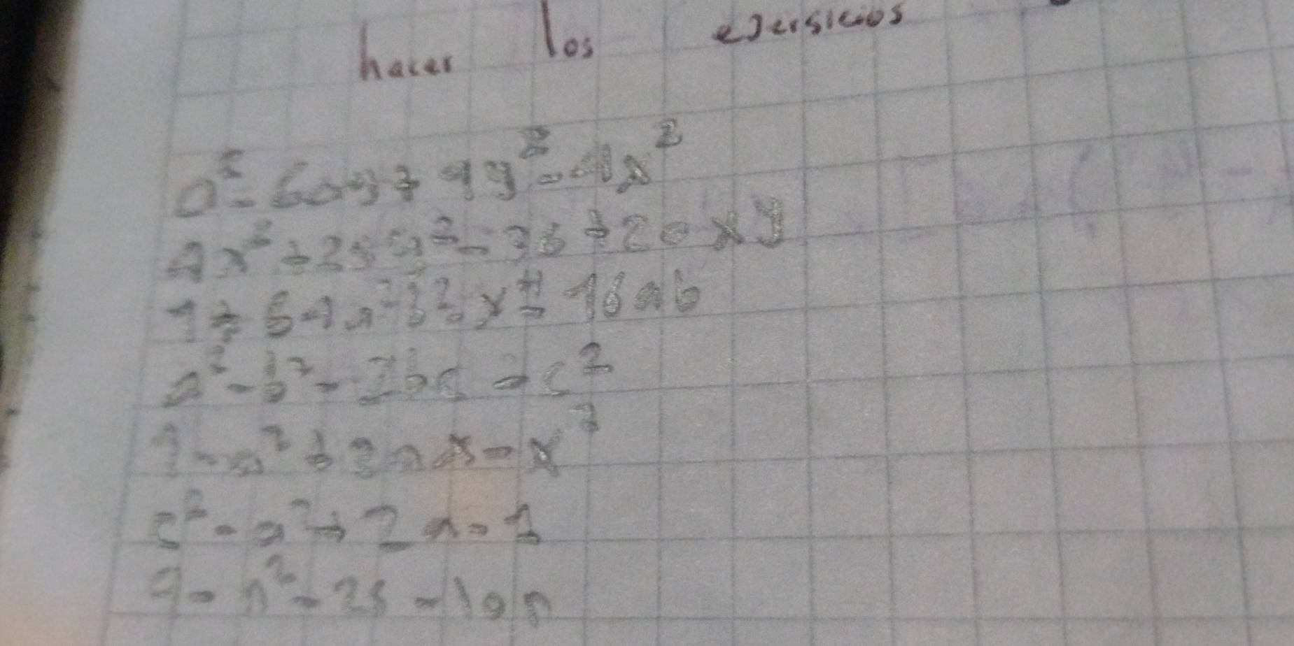 Resuelto:haves los eJusieoes a^2-6a^(2y^2)=4x^2 4x^2+25x^2-36+20xy 1 ...