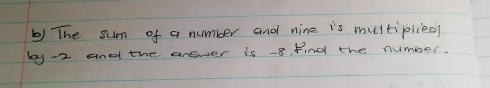 Solved: The sum of a number and nine is multiplied by -2 and the answer ...