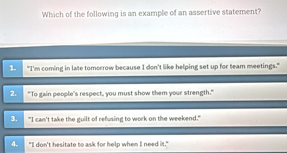 Solved: Which of the following is an example of an assertive statement ...