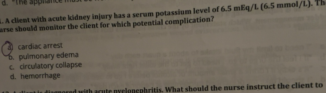 Solved: "The appllancem 1. A client with acute kidney injury has a serum potassium level of 6.5 ...