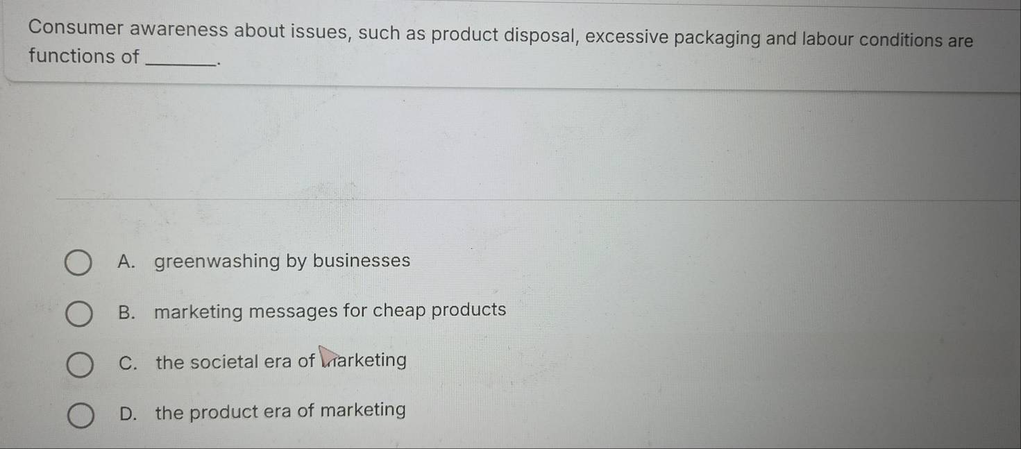 Solved: Consumer awareness about issues, such as product disposal ...