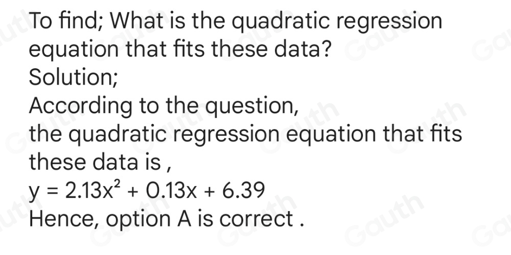 Solved: What is the quadratic regression equation that fits these data ...
