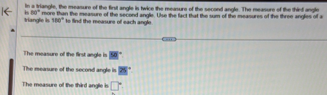 Solved: In a triangle, the measure of the first angle is twice the ...