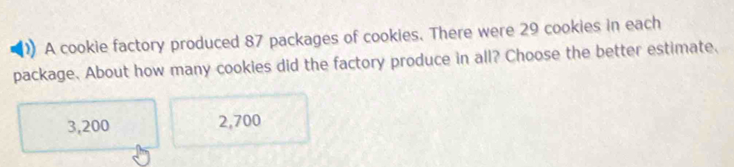 Solved: )) A cookie factory produced 87 packages of cookies. There were ...