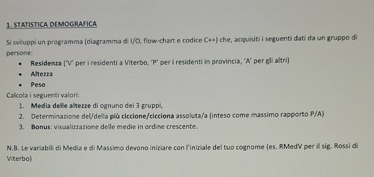 Risolto:STATISTICA DEMOGRAFICA Si sviluppi un programma (diagramma di I ...